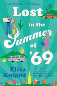 Spotlight & Giveaway: Lost in the Summer of '69 by Eliza Knight ...