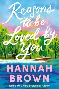 REVIEW: Reasons to Be Loved by You by Hannah Brown - Harlequin Junkie Blog!